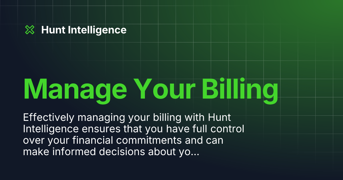 Manage Your Billing | Hunt Intelligence